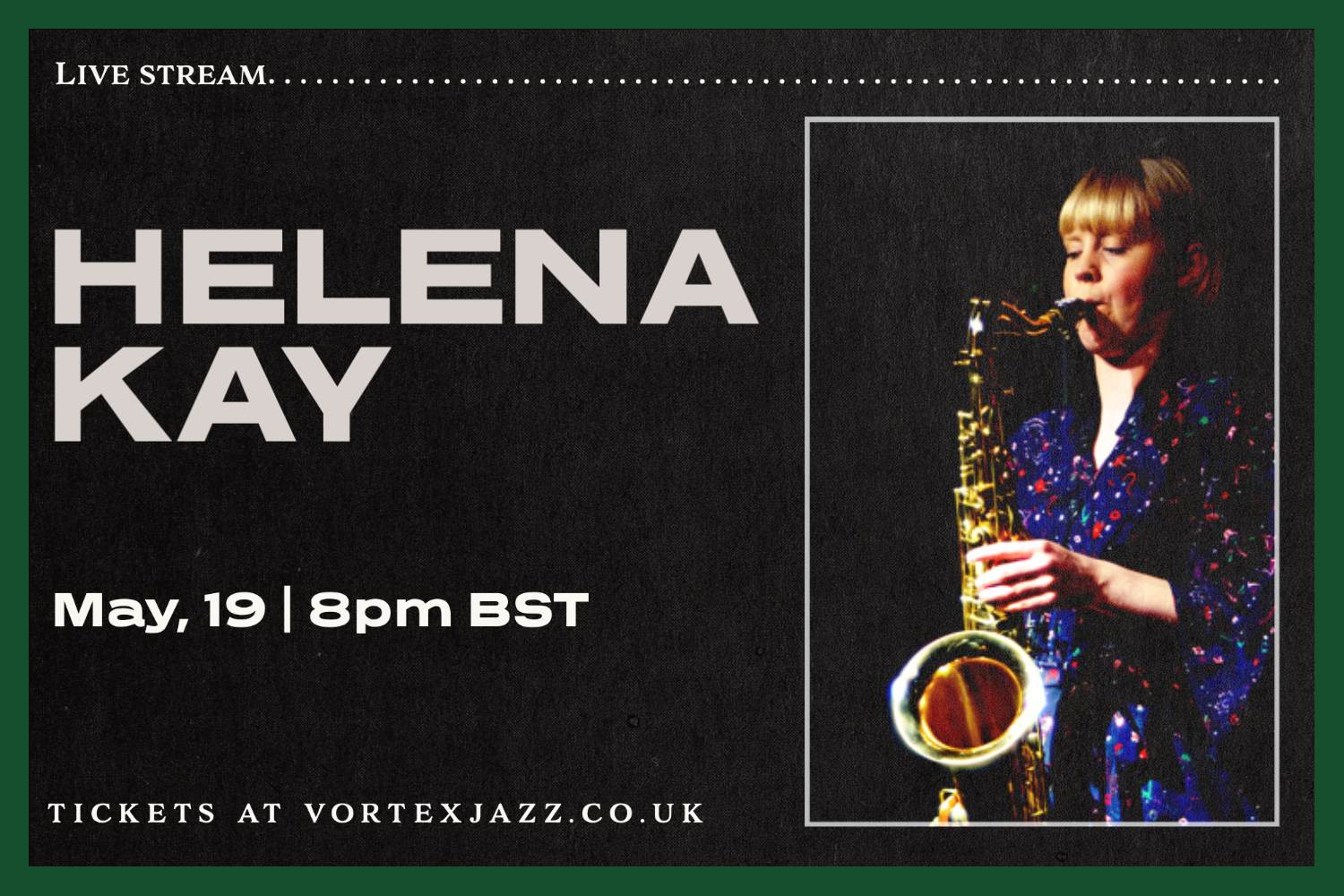 Upcoming Events | Helena Kay | Vortex Jazz Club