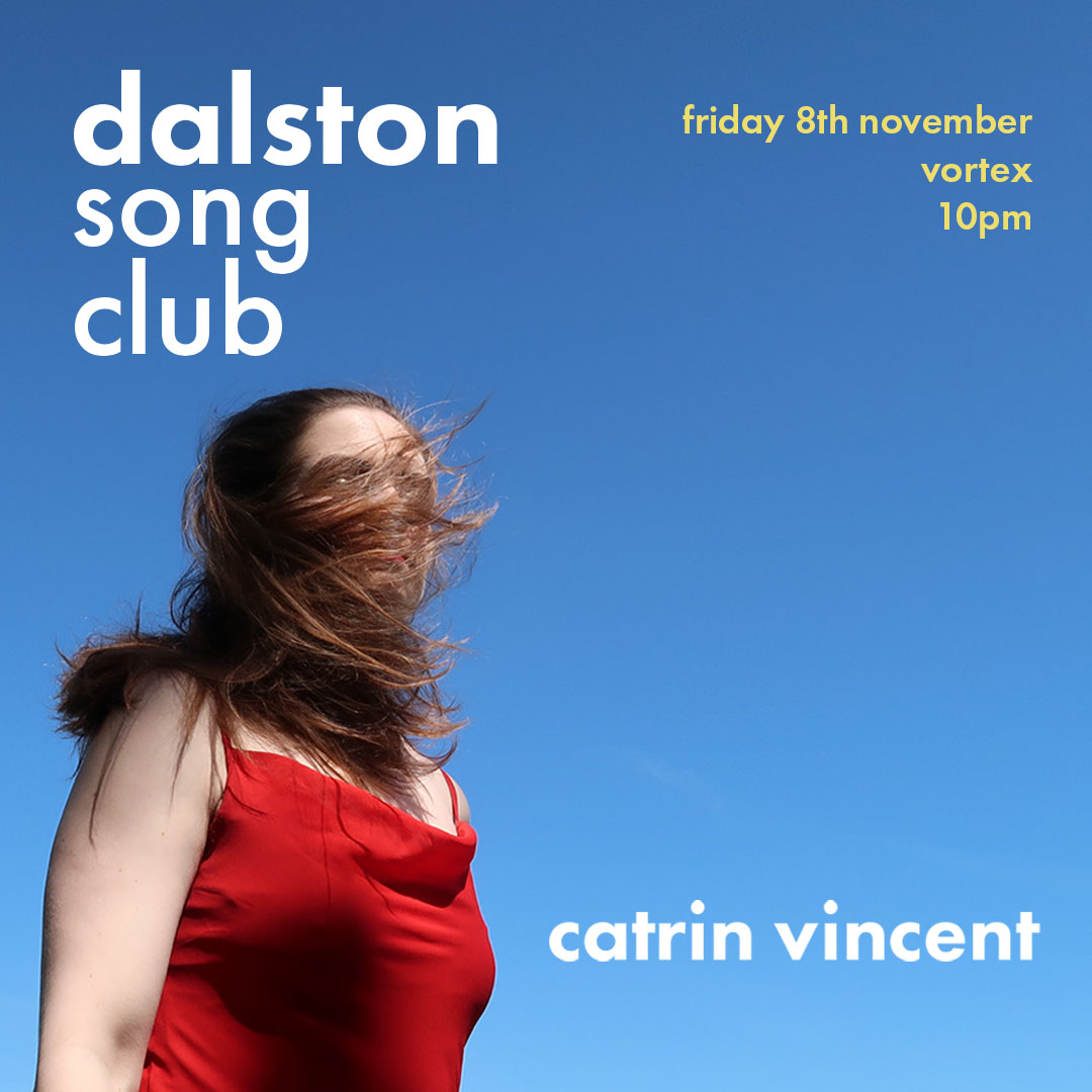 Upcoming Events | VORTEX LATES: DALSTON SONG CLUB W/ CATRIN VINCENT ...